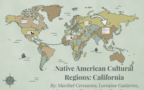 Native American Cultural Regions: California by Maribel Cervantes on Prezi
