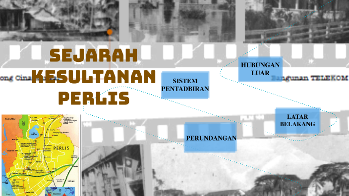SEJARAH KESULTANAN PERLIS by Brenda Anak Nobert . on Prezi
