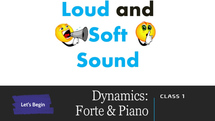 Dynamics: Piano and Forte by Monique Scantlebury-Hinds on Prezi
