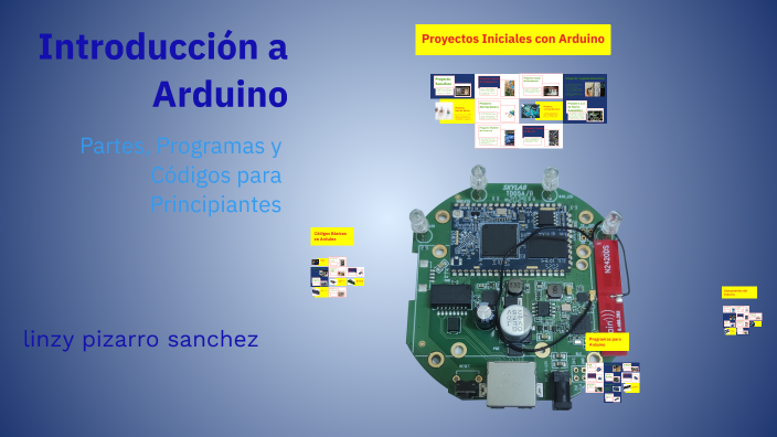 Introducción a Arduino by Linzy pizarro on Prezi