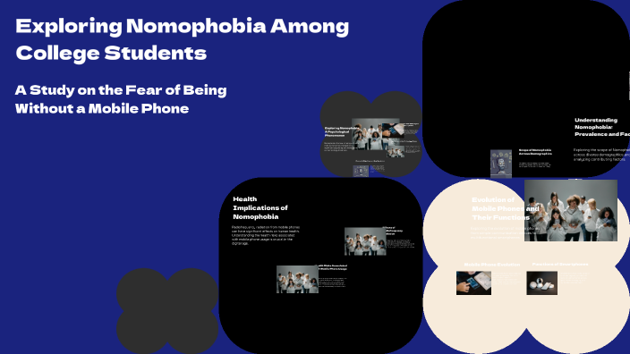 Exploring Nomophobia Among College Students by Cauliflower Bhindi on Prezi