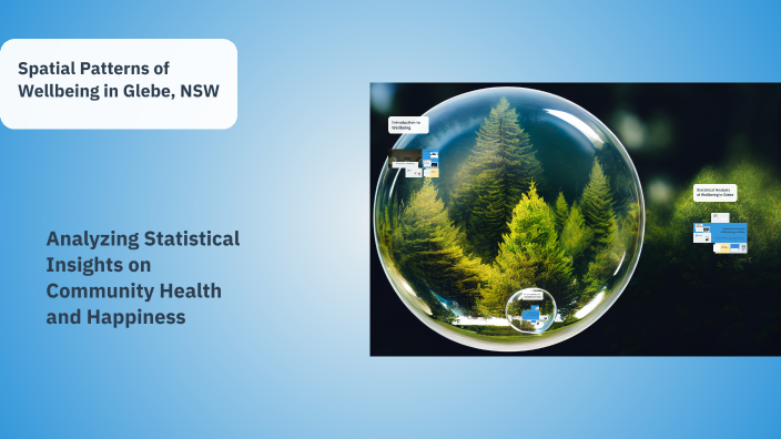 Spatial Patterns of Wellbeing in Glebe, NSW by Chace Pastorelli on Prezi