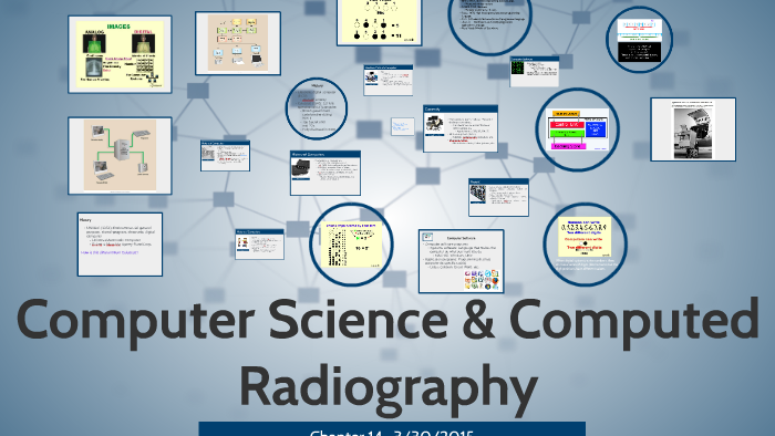 Computer Science & Computed Radiography by Jason Harkins on Prezi
