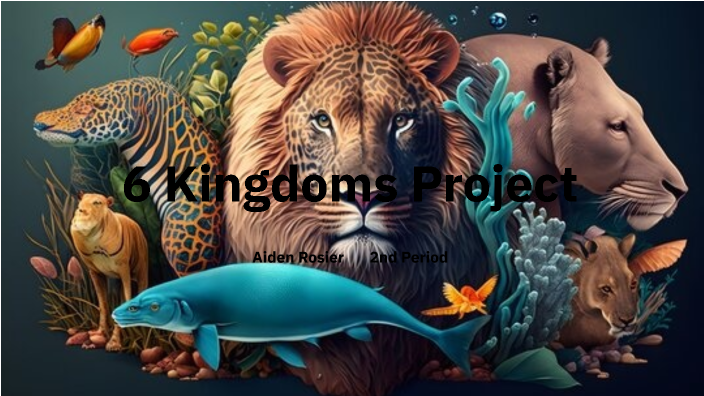 6 Kingdoms Project by Aiden Rosier on Prezi