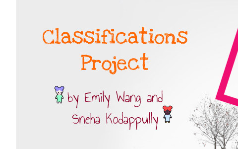 Classification Project by E W on Prezi