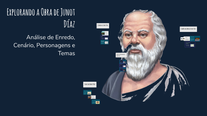 Explorando a Obra de Junot Díaz by Victor Araujo on Prezi