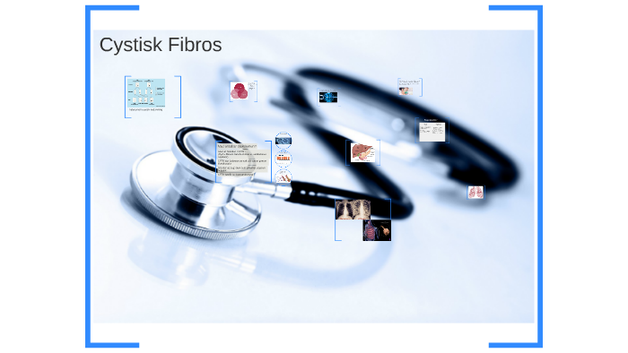 Cystisk Fibros by Felicia Sjöberg on Prezi