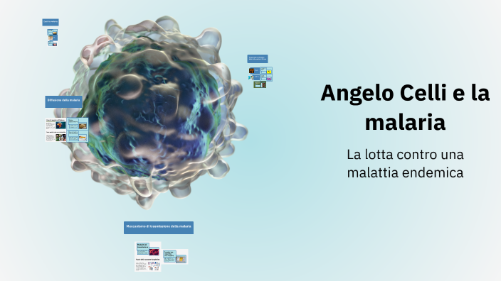 Angelo Celli e la malaria by nadia martini on Prezi