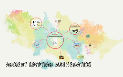 Ancient Egyptian MAthematics by Hannah Whitefield on Prezi