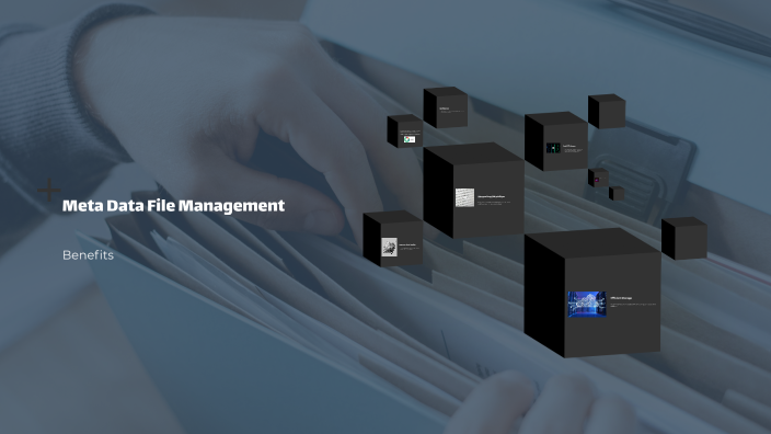 Meta Data File Management by Simon Arthur on Prezi