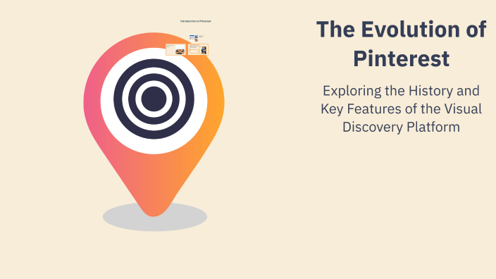 The Evolution of Pinterest by MAQSIDE on Prezi