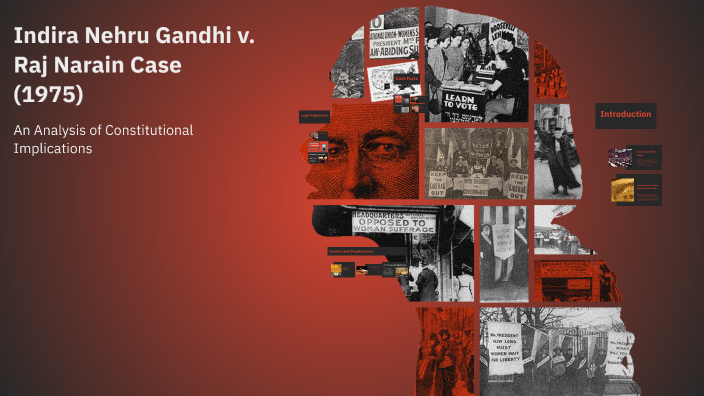 Indira Nehru Gandhi v. Raj Narain Case (1975) by Rishabh Khwash on Prezi
