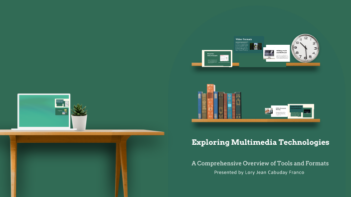 Exploring Multimedia Technologies by Lory Jean Cabuday-Franco on Prezi