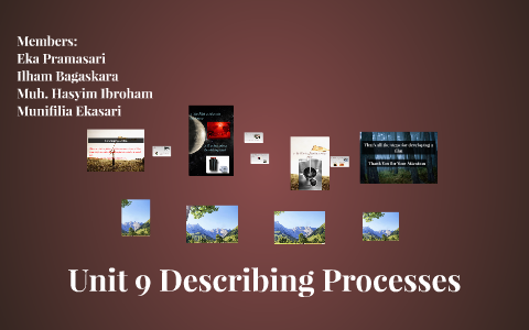 Unit 9 Describing Processes by kimia kelas b on Prezi