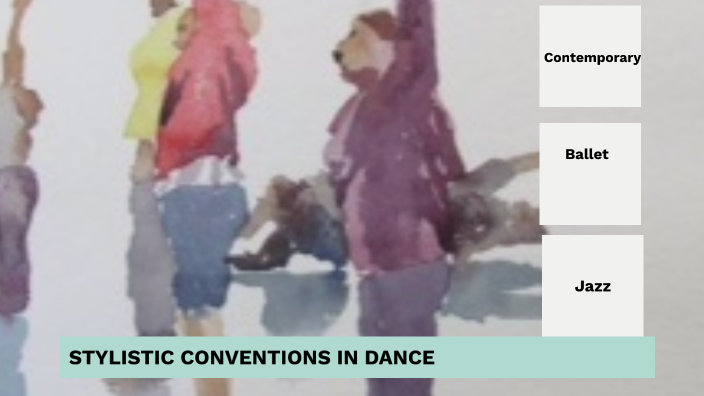 Stylistic conventions & Performance elements of Contemporary Dances by ...