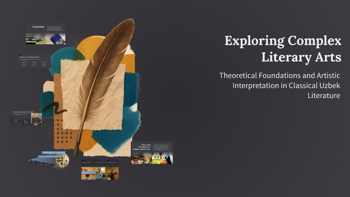 Exploring Complex Literary Arts by G Hh on Prezi