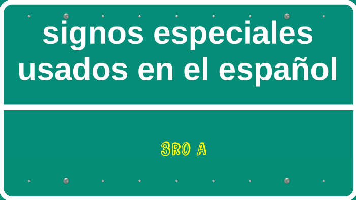signos especiales by on Prezi
