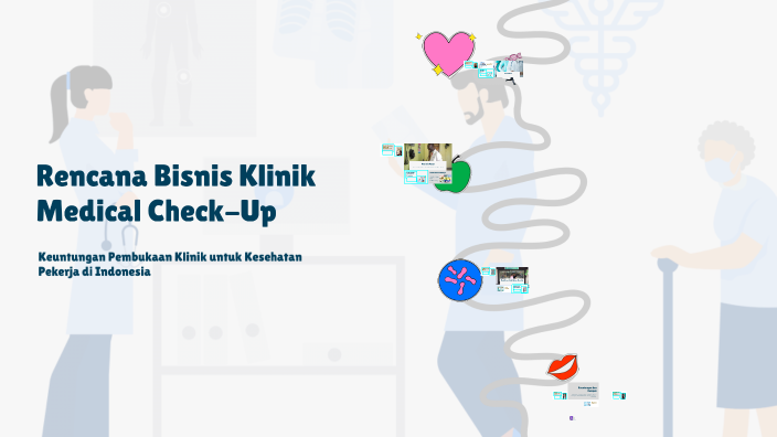 Rencana Bisnis Klinik Medical Check-Up by rosee black on Prezi