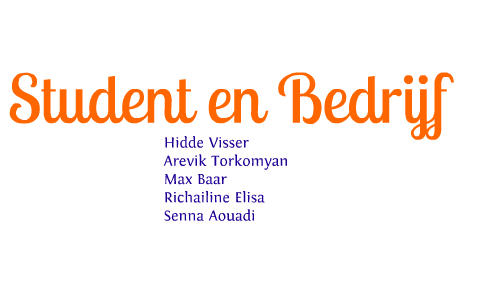 Student en Bedrijf by Hidde Visser on Prezi