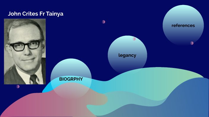 John Crites Fr Tainya by Tianya Wang on Prezi