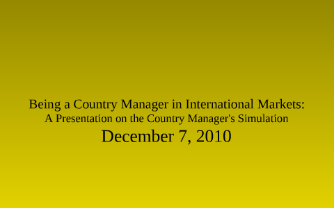 Being a Country Manager in international markets: A report on the ...