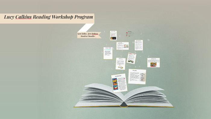Lucy Calkins Reading Workshop Program by Kendra Chandler on Prezi