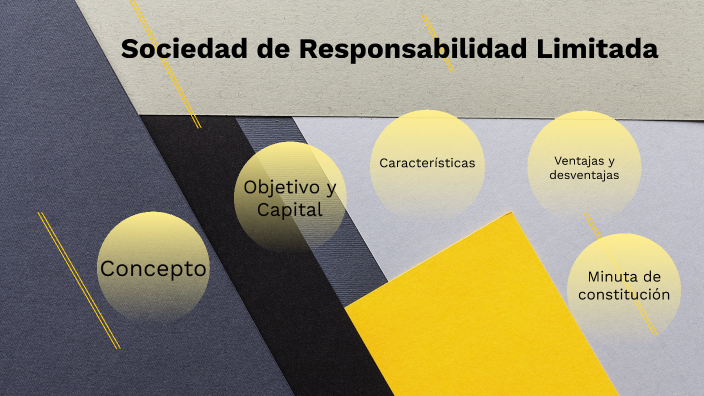 SOCIEDAD DE RESPONSABILIDAD LIMITADA by Samuel Flores on Prezi