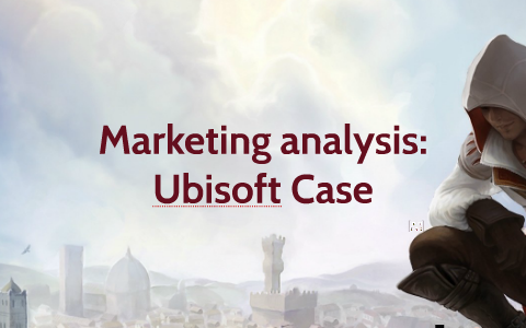 Marketing analysis: Ubisoft Case by Mérédith REVOL on Prezi