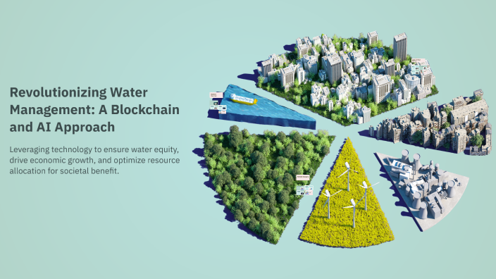 Revolutionizing Water Management: A Blockchain and AI Approach by ...