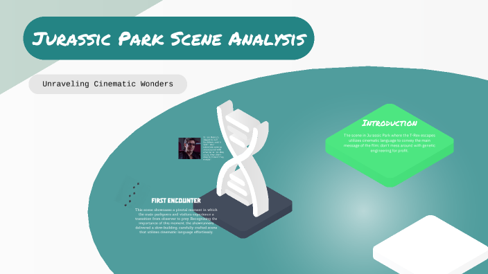 Jurassic Park Scene Analysis by June Pope on Prezi