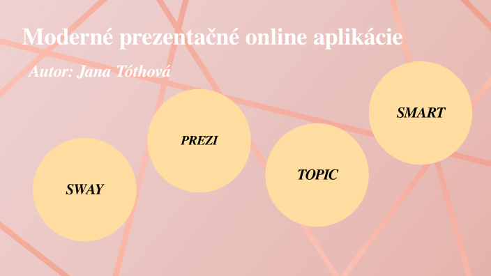Moderné prezentačné aplikácie by Jana Tothova on Prezi
