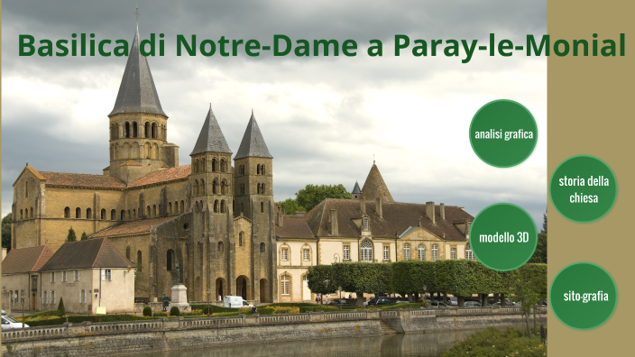 basilica di Notre-Dame a Paray-le-Monial by Mathias D'Innocenzo on Prezi