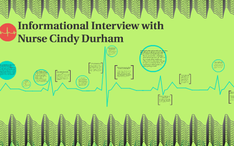Informational Interview with Nurse Cindy Durham by Maddie Barnett on Prezi