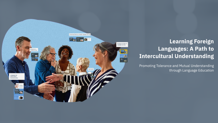 Learning Foreign Languages: A Path to Intercultural Understanding by ...