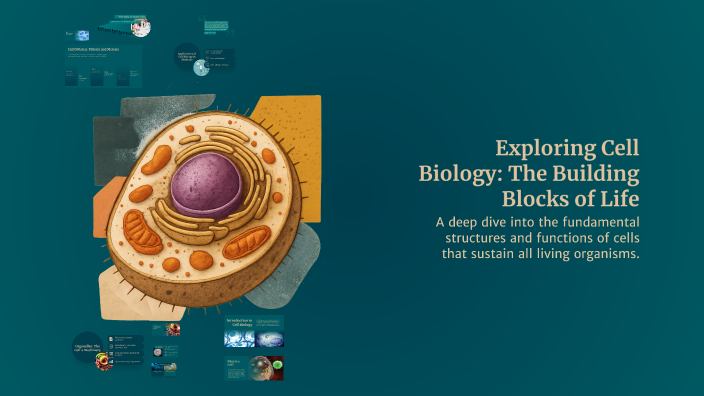Exploring Cell Biology: The Building Blocks of Life by Saloni Somani on ...