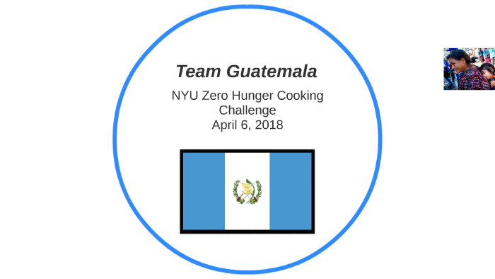Team Guatemala by Julie Avina on Prezi