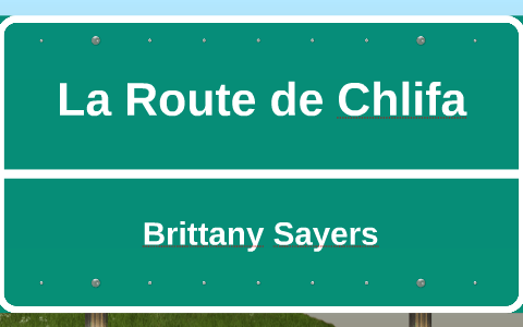 La Route de Chlifa by Britt S on Prezi