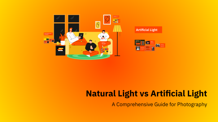 Natural Light vs Artificial Light by Marivaldo Brito on Prezi