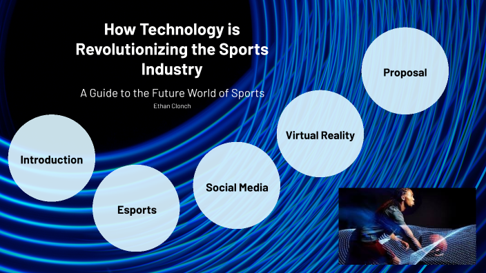 How Technology is Revolutionizing the Sports Industry by Ethan Clonch ...