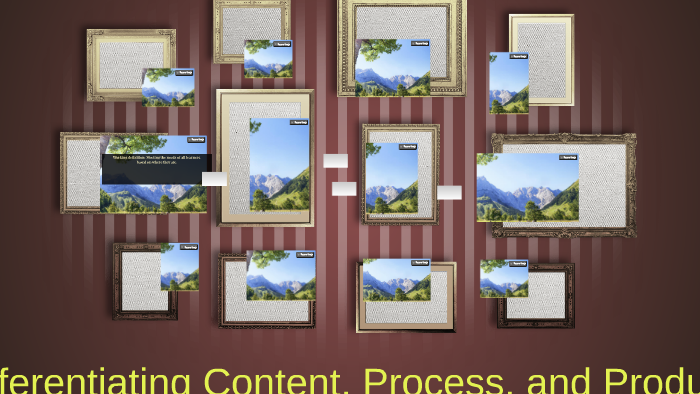 Differentiating Content, Process, and Product: Examples from by Susan ...