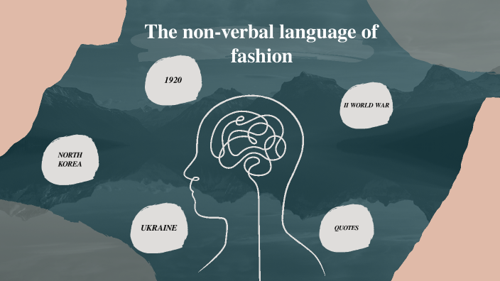 The non-verbal language of fashion by Raquel Santamaría on Prezi