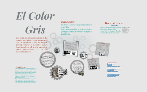 El Color Gris by Luisa Martinez on Prezi
