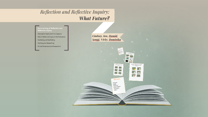 Reflection and Reflective Inquiry: What Future? by Dom Paige on Prezi