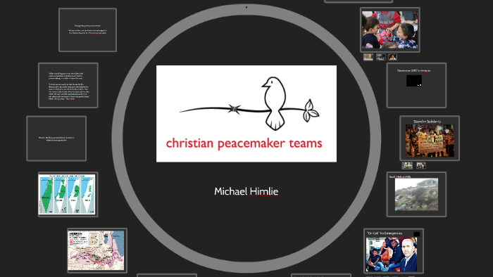 Christian Peacemaker Teams by Michael Himlie on Prezi