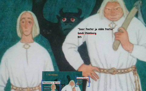 Suur Peeter ja väike Peeter by Geidi Steinberg on Prezi