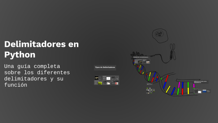 Delimitadores en Python by adrian felix on Prezi