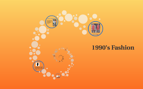 1990's Fashion by Ashley Malott on Prezi