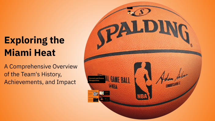 Exploring the Miami Heat by Garin Lee on Prezi