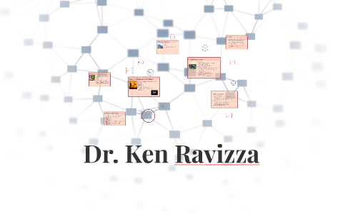 Dr. Ken Ravizza by Lauren Talbot on Prezi