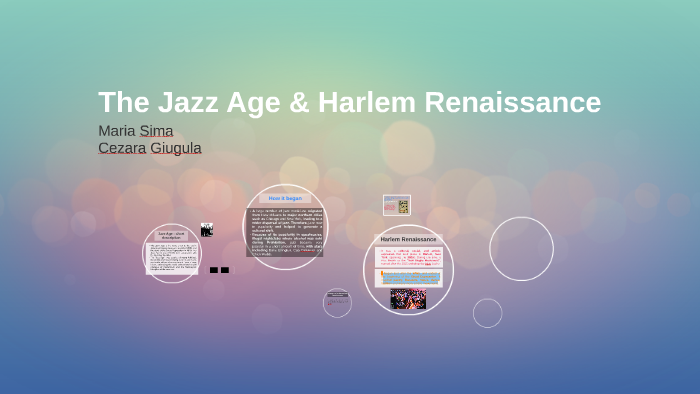 The Jazz Age & Harlem Renaissance by Maria Cristina on Prezi